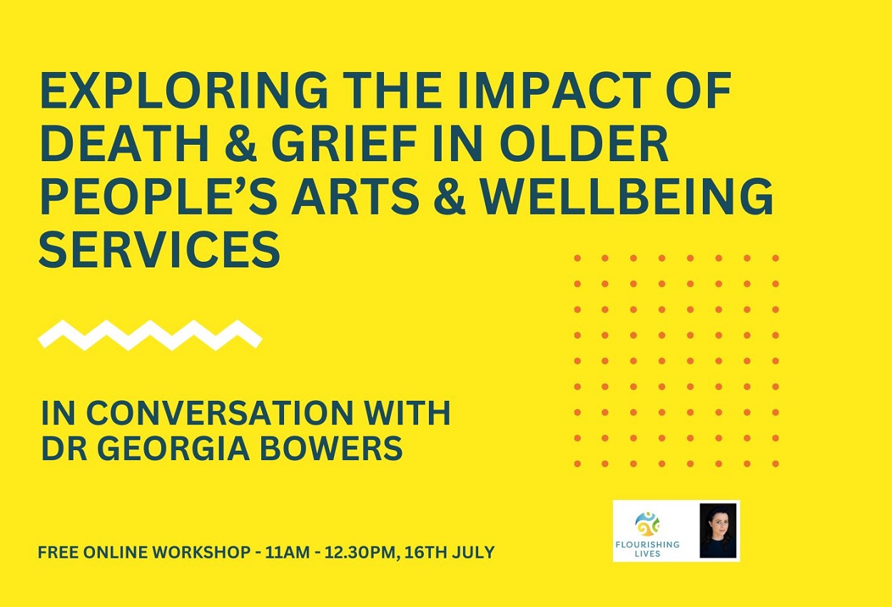 Exploring the Impact of Death and Grief in Arts & Wellbeing Services ...